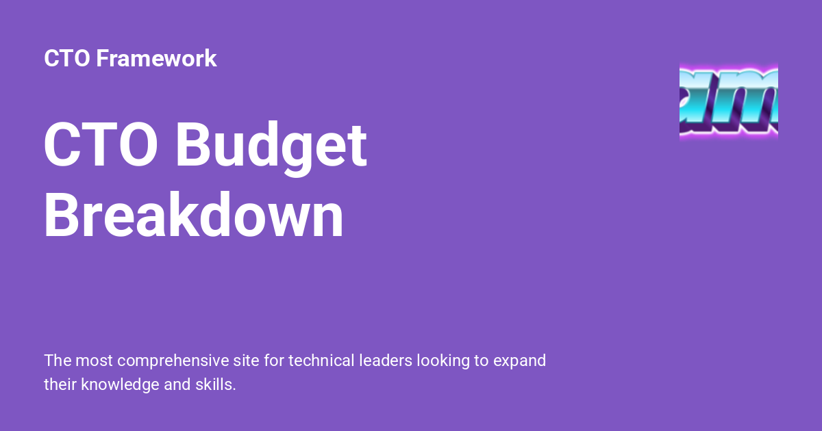 CTO Budget Breakdown - CTO Framework