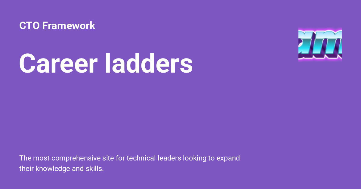 Career ladders - CTO Framework