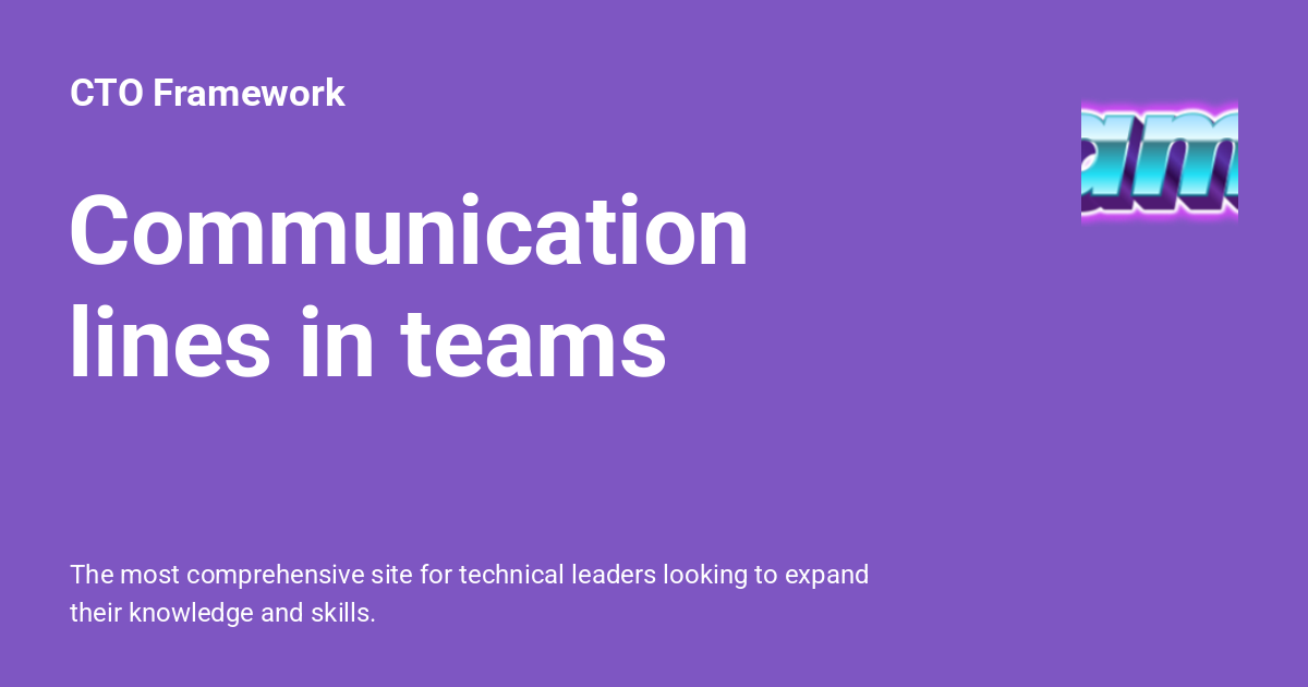 Communication lines in teams - CTO Framework