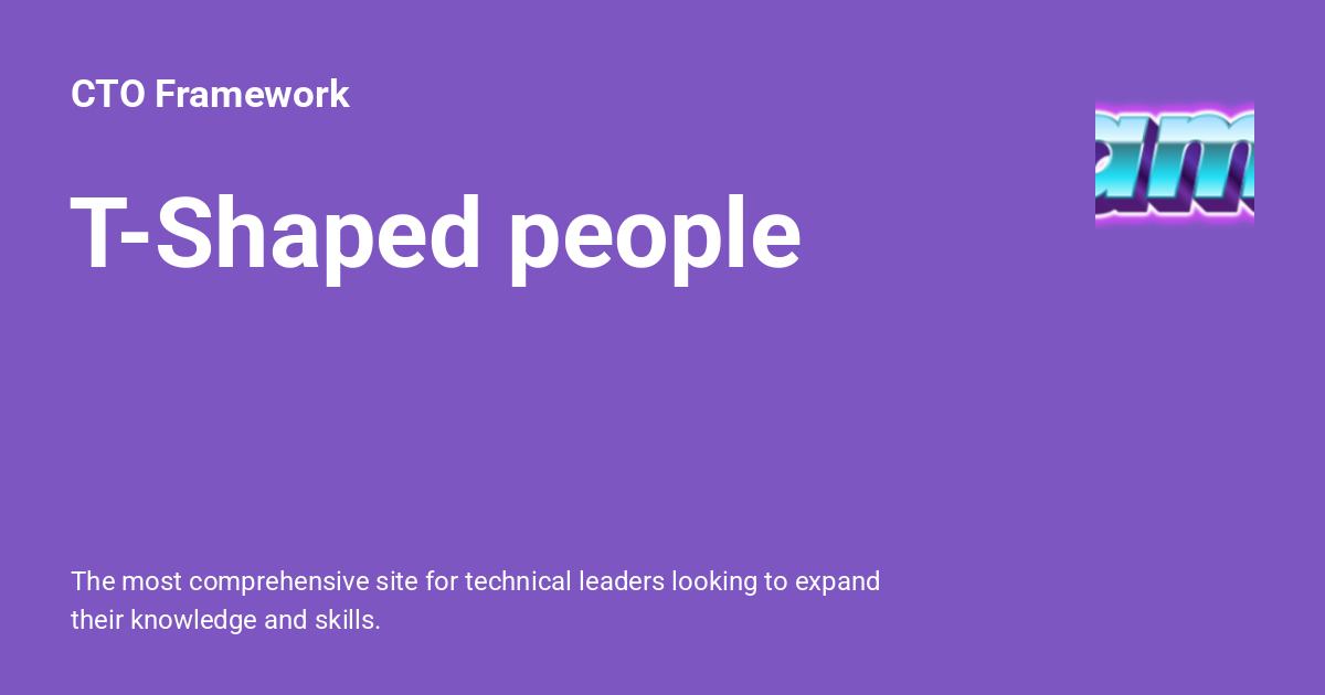 T-Shaped people - CTO Framework