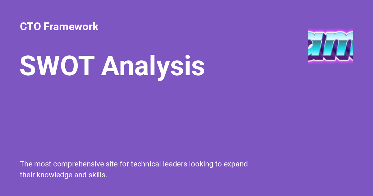 SWOT Analysis - CTO Framework