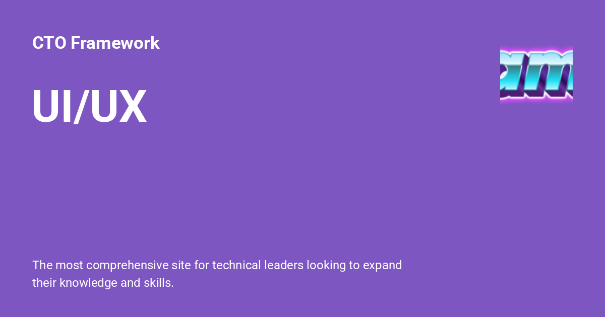 UI/UX - CTO Framework