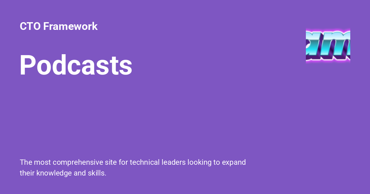 Podcasts - CTO Framework