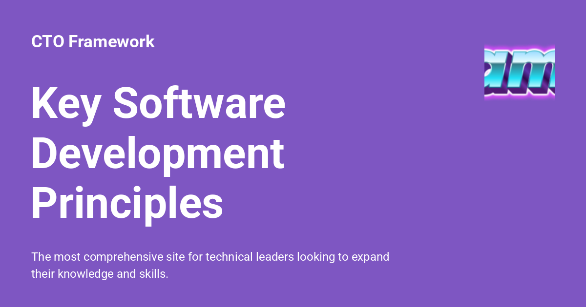 Key Software Development Principles - CTO Framework